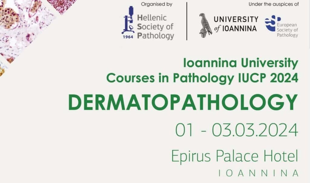 Ioannina University Courses in Pathology – IUCP 2024 «Dermatopathology ...